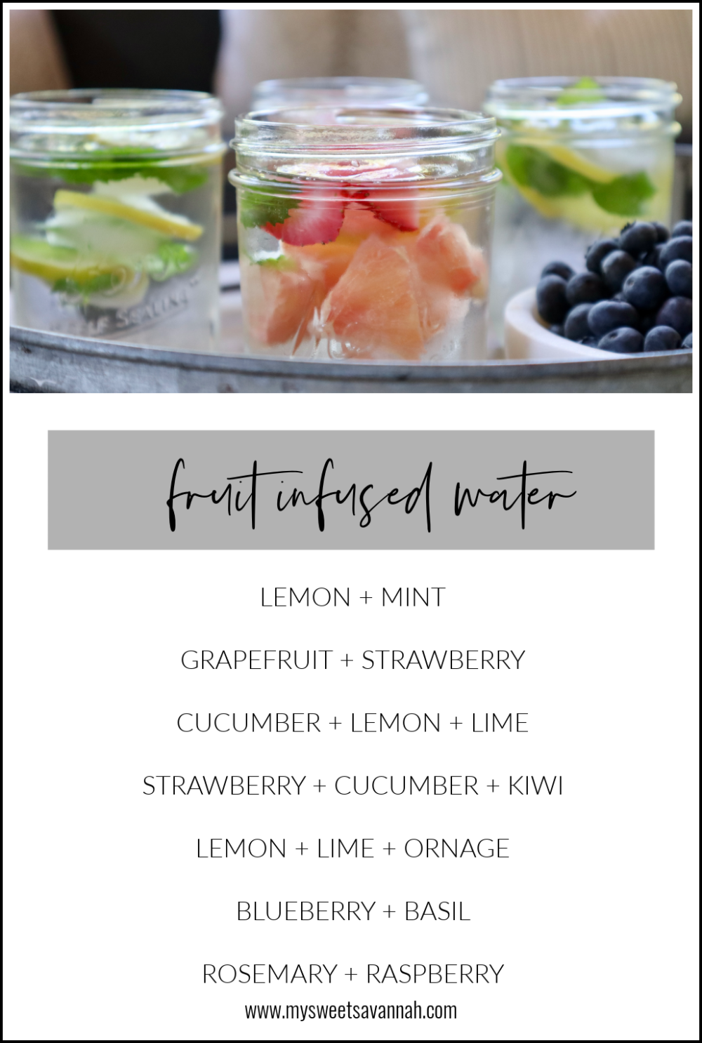 how to make fruit infused water + recipes - My Sweet Savannah